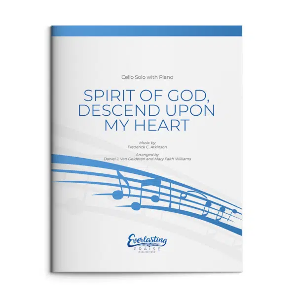 Spirit of God, Descend Upon My Heart | On to Victory Press